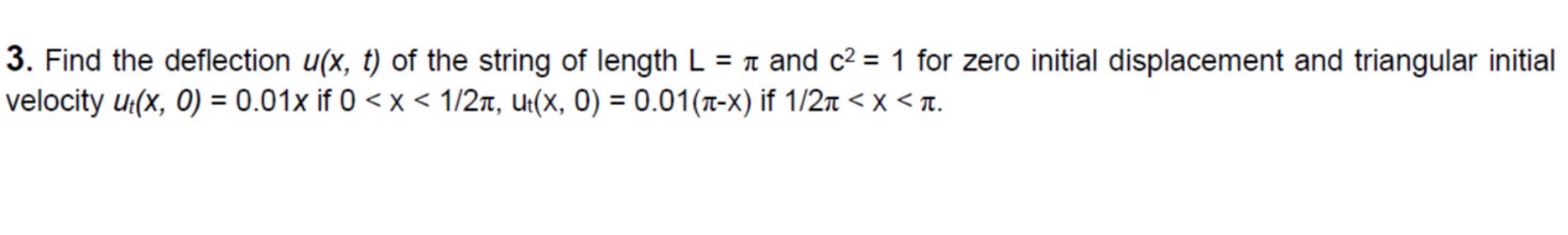 Solved Find the deflection u(x,t) ﻿of the string of length | Chegg.com