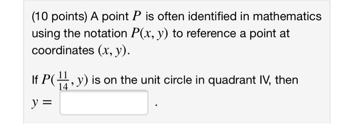 Solved (10 points) A point P is often identified in | Chegg.com
