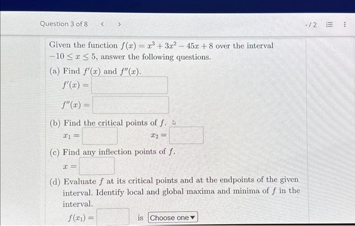 Solved Given the function f(x)=x3+3x2−45x+8 over the | Chegg.com