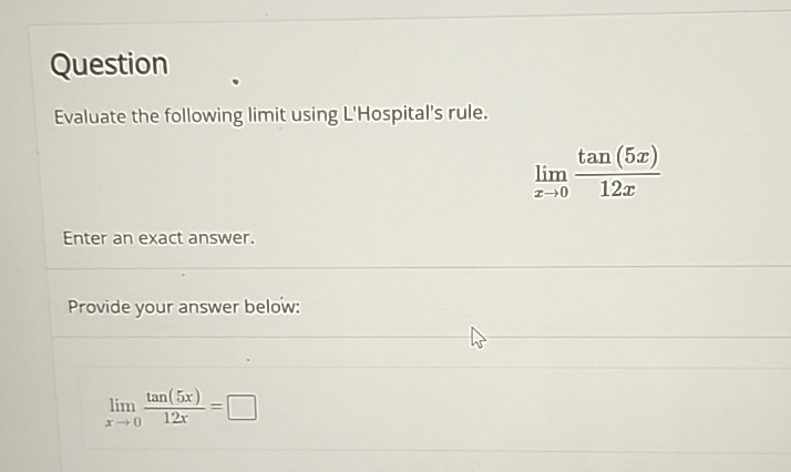 Solved QuestionEvaluate the following limit using | Chegg.com