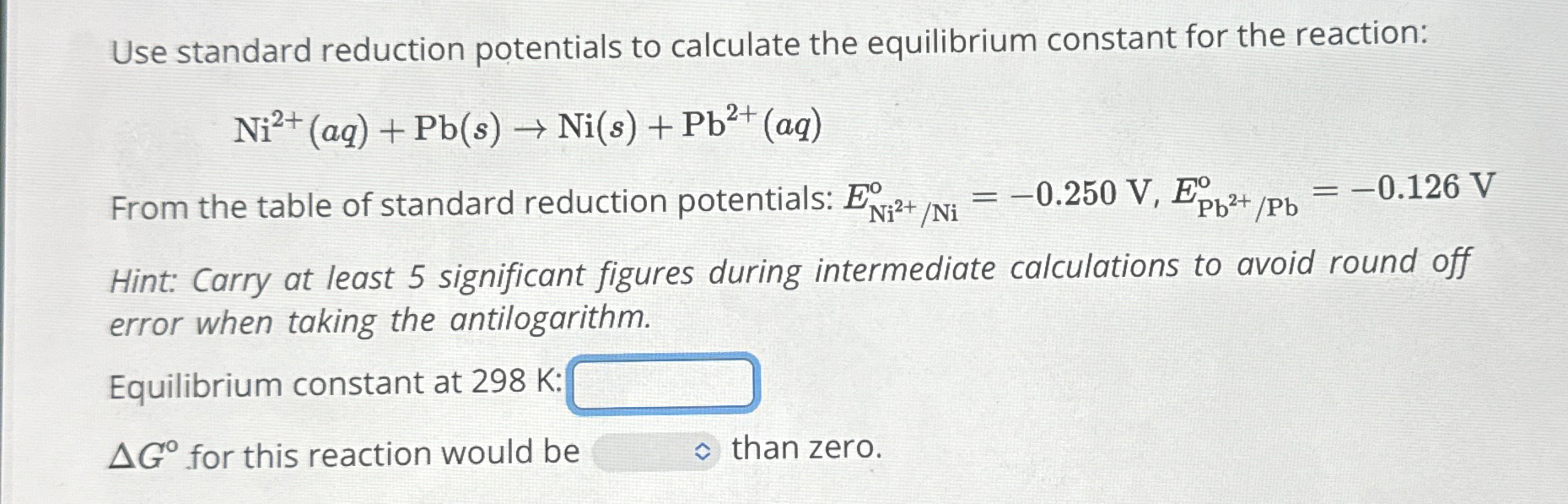 Solved Use standard reduction potentials to calculate the | Chegg.com