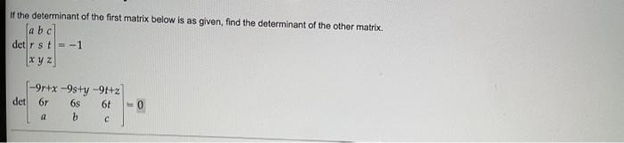 Solved If the determinant of the first matrix below is as | Chegg.com