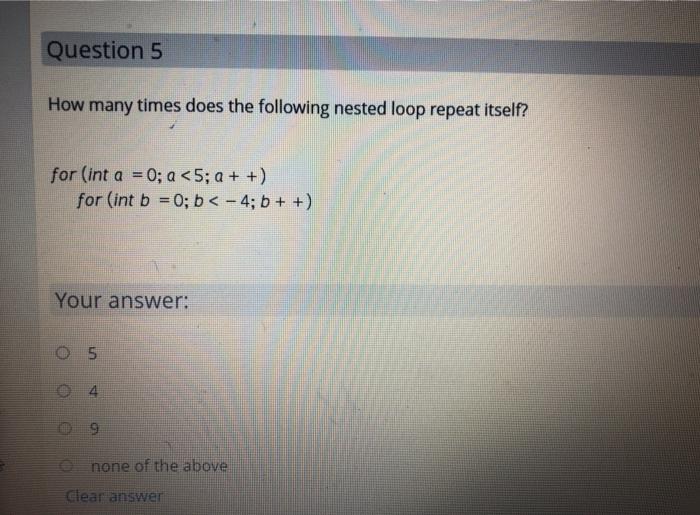 Solved Question 5 How Many Times Does The Following Nested 8566