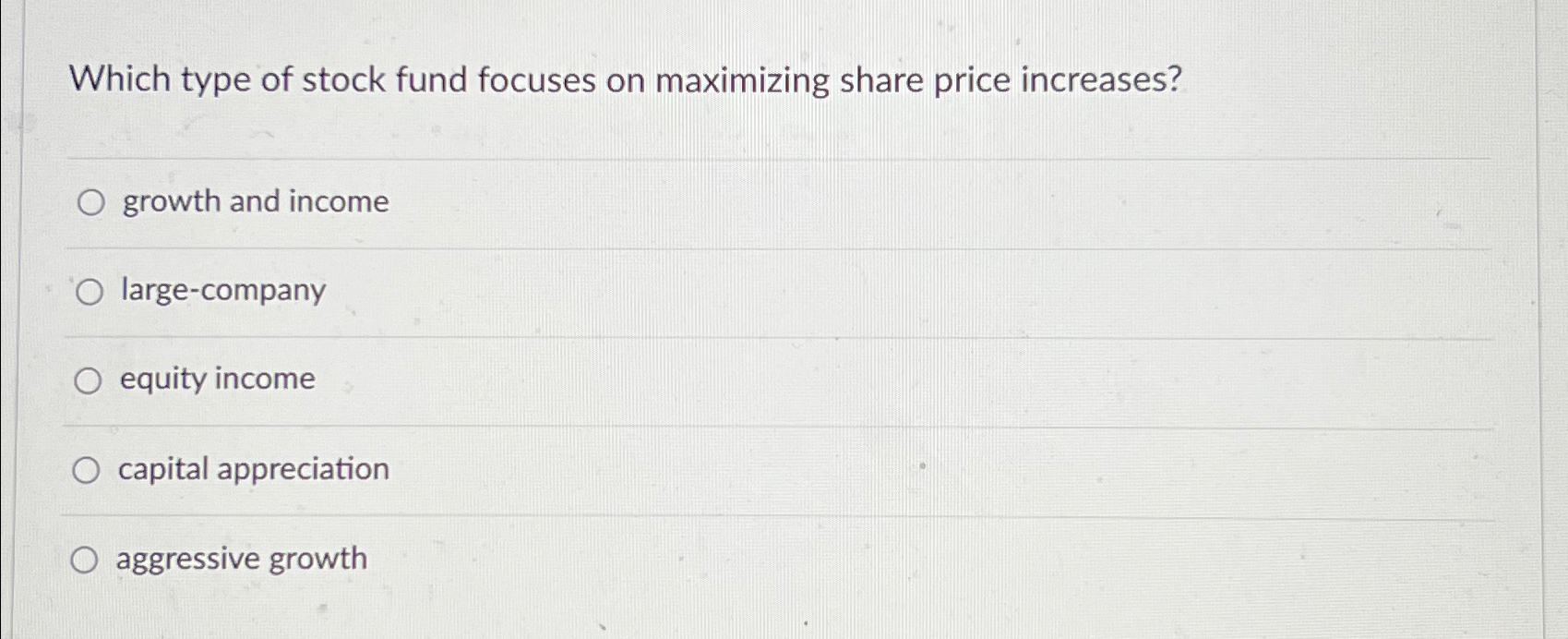 Solved Which type of stock fund focuses on maximizing share | Chegg.com