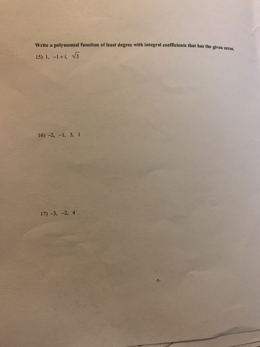 Solved Write a polynomial function of least degree with | Chegg.com