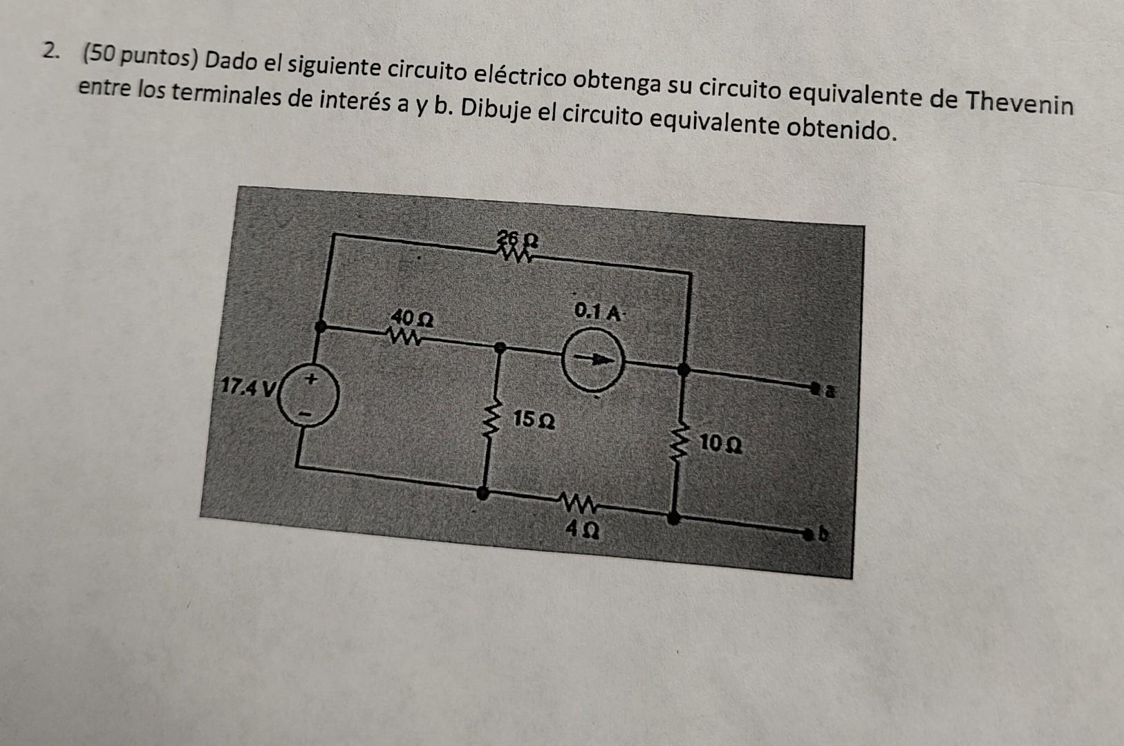 Solved 2. (50 puntos) Dado el siguiente circuito eléctrico | Chegg.com