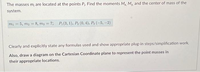 Solved The masses mi are located at the points pi. find the | Chegg.com