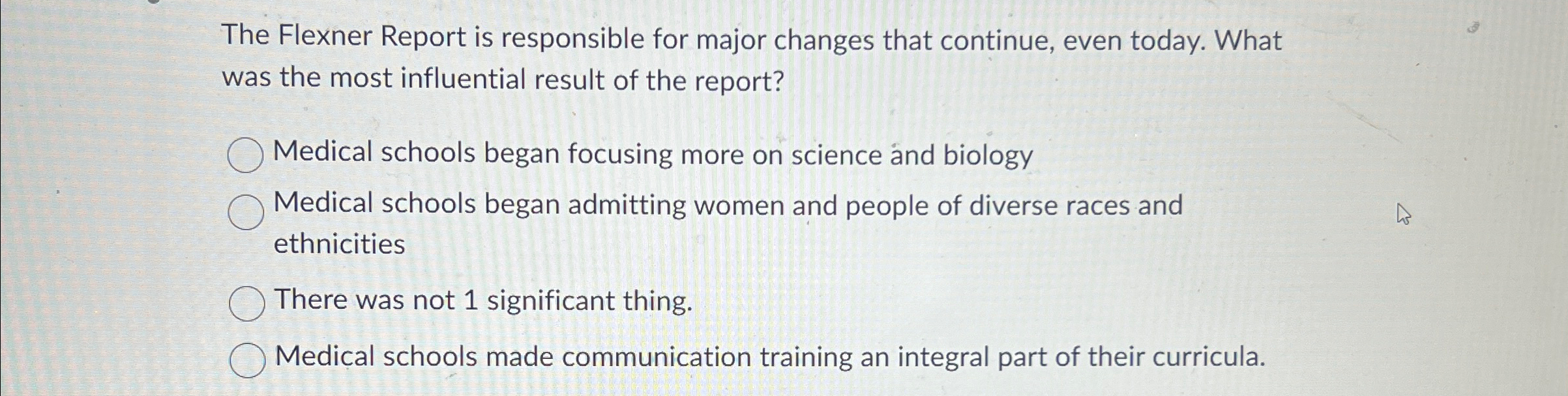 Solved The Flexner Report is responsible for major changes | Chegg.com