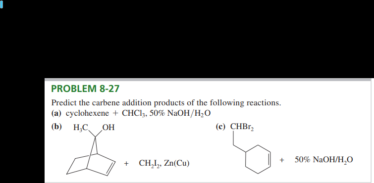 Solved PROBLEM 8-27Predict the carbene addition products of | Chegg.com
