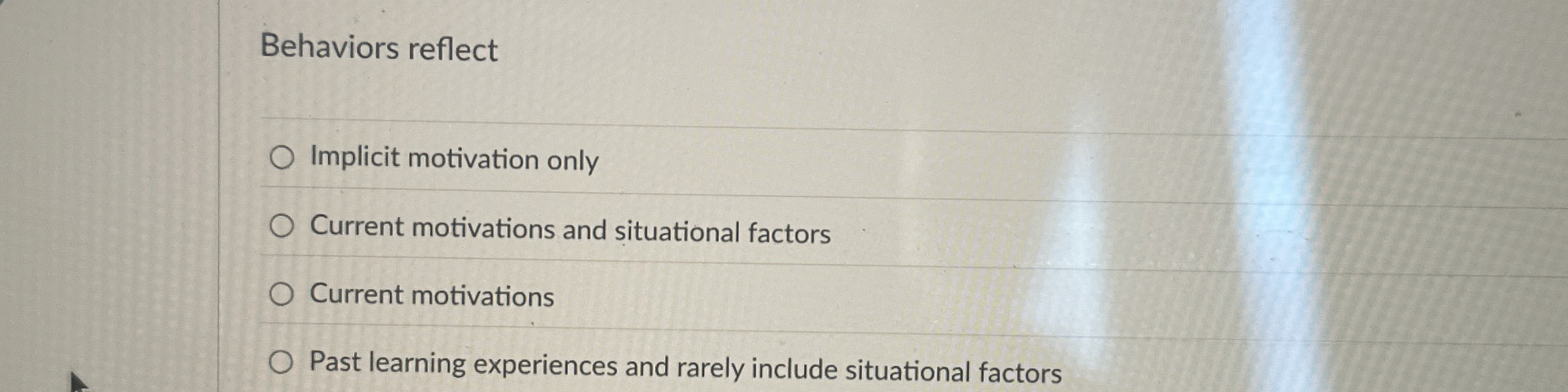 Solved Behaviors reflectImplicit motivation onlyCurrent | Chegg.com
