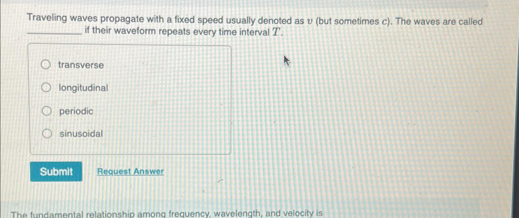 Solved Traveling waves propagate with a fixed speed usually | Chegg.com