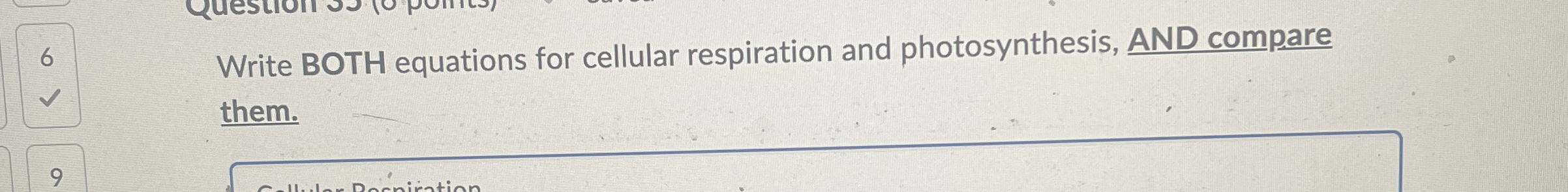 Solved Write BOTH equations for cellular respiration and | Chegg.com