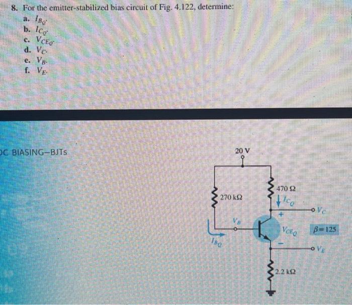 Solved 8. For the emitter-stabilized bias circuit of Fig. | Chegg.com