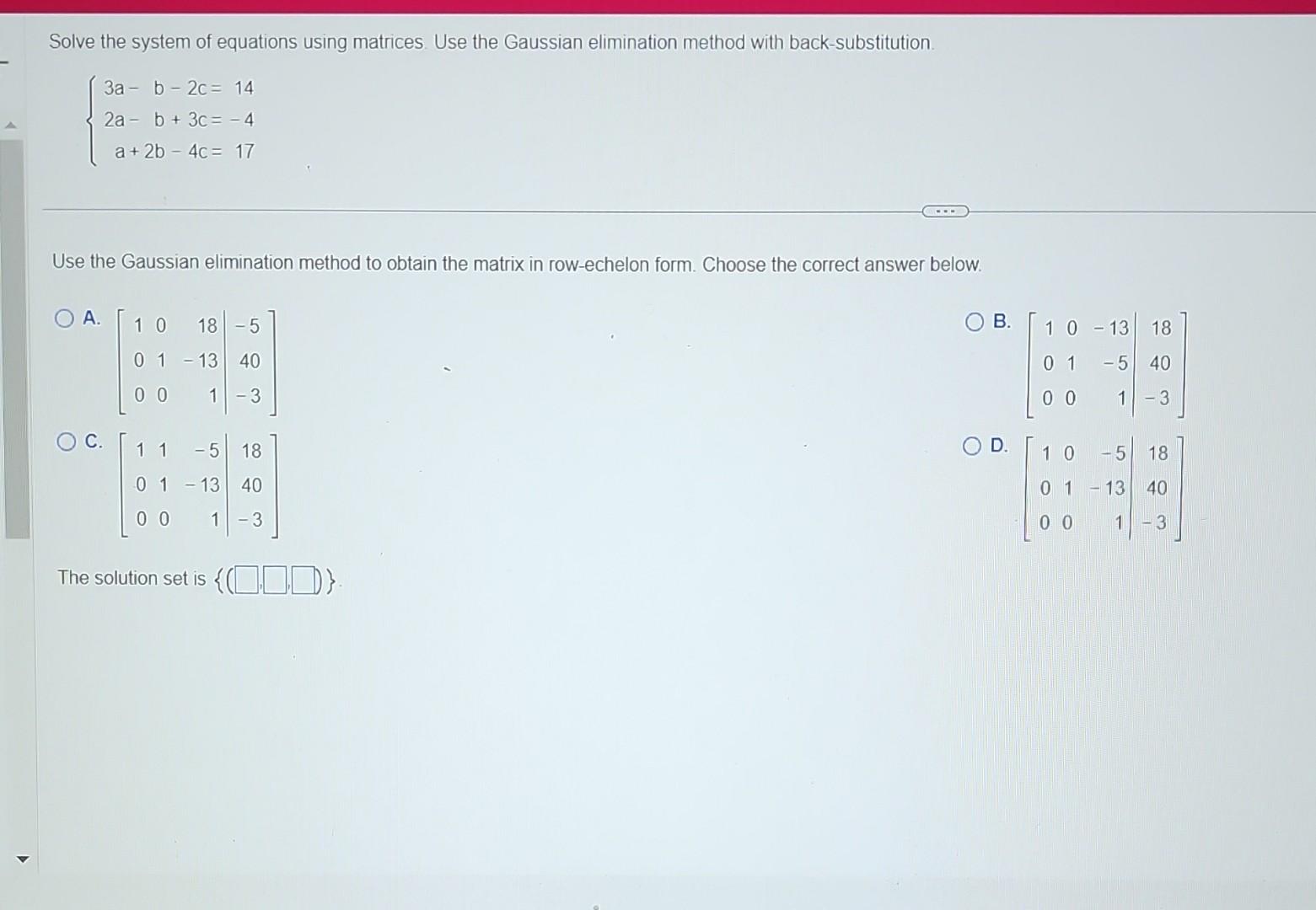 Solve the system of equations using matrices. Use the | Chegg.com