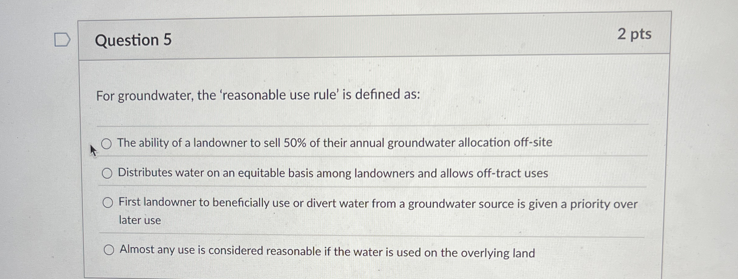 Solved Question 5For groundwater, the 'reasonable use rule' | Chegg.com