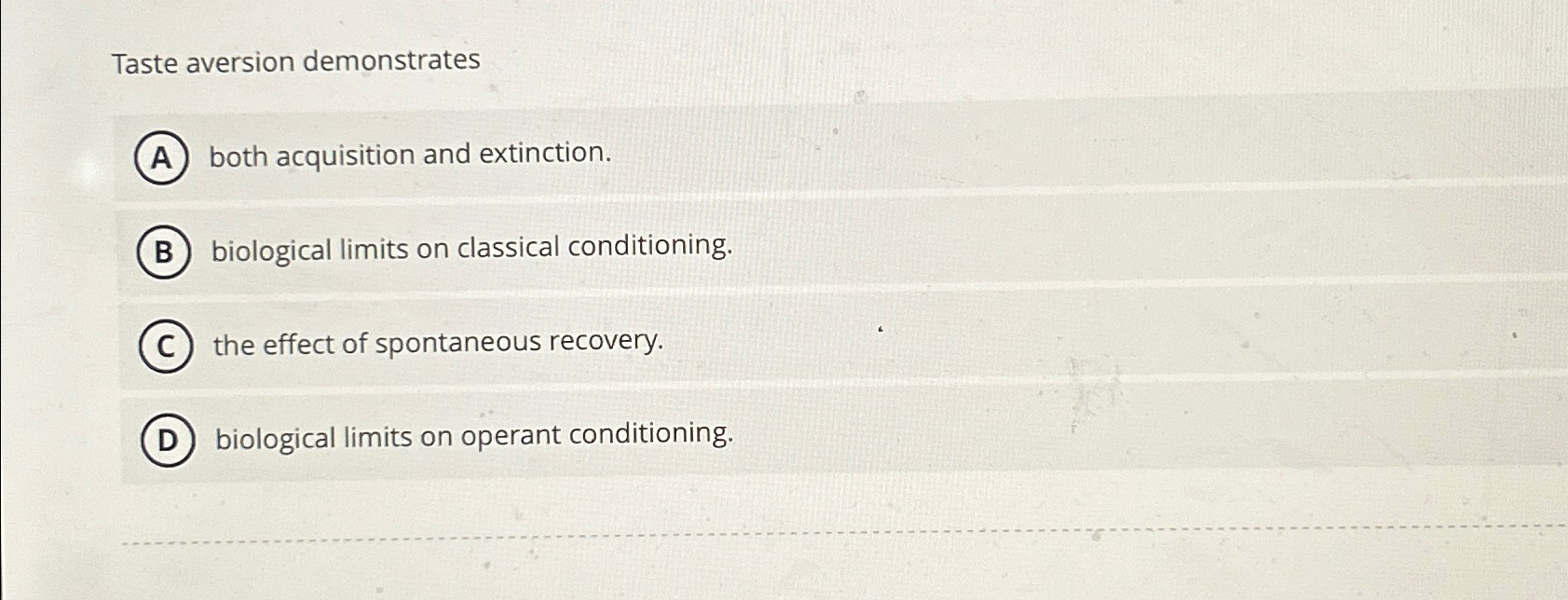 Solved Taste aversion demonstratesboth acquisition and | Chegg.com