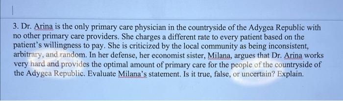 Solved 3. Dr. Arina is the only primary care physician in | Chegg.com
