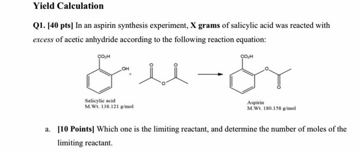 Solved Yield Calculation Q1. [40 pts) In an aspirin | Chegg.com