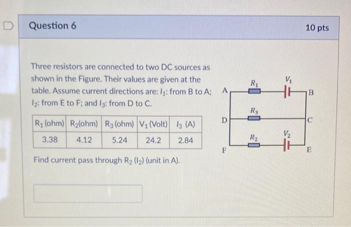 Solved Three resistors are connected to two DC sources as | Chegg.com