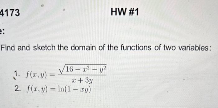 Solved Find and sketch the domain of the functions of two | Chegg.com