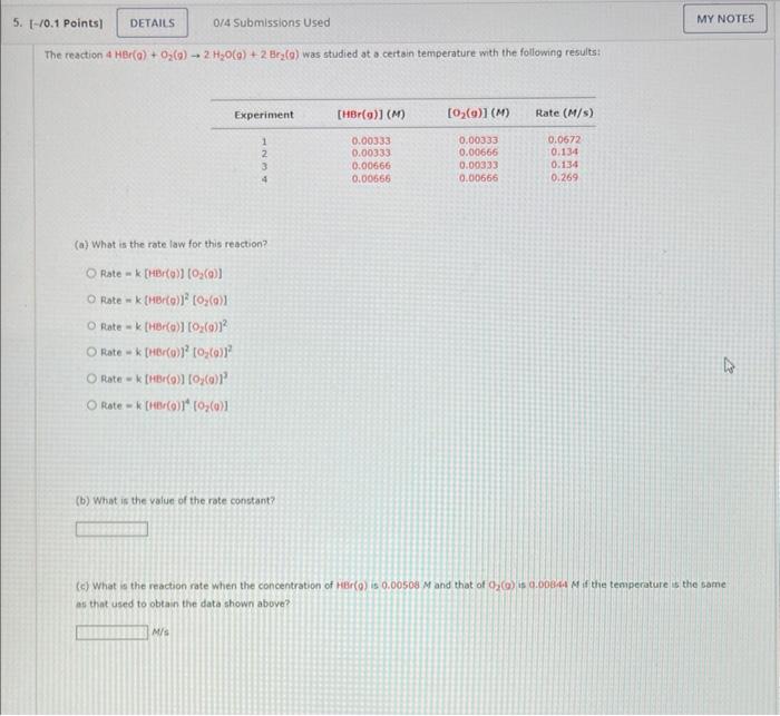 Solved The reaction 4HBr(9)+O2( g)→2H2O(9)+2Br(g) was | Chegg.com