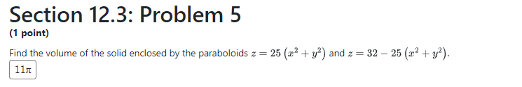 Solved Section 12.3: Problem 5( 1 ﻿point)Find the volume of | Chegg.com