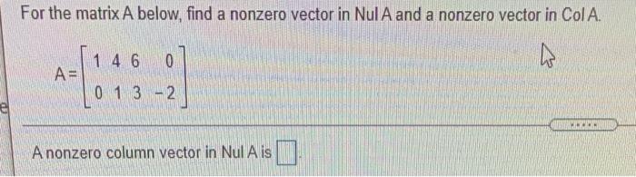 Solved also B) nonzero column vector in col A. C) nonzero | Chegg.com