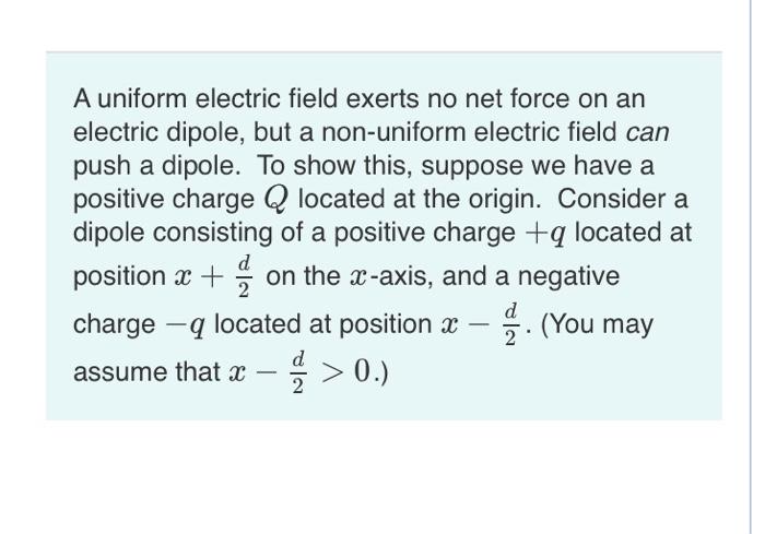 Solved A uniform electric field exerts no net force on an | Chegg.com