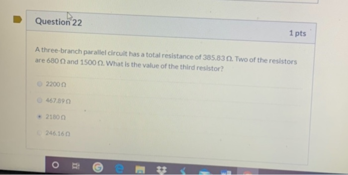 Solved Question 22 1 pts A three-branch parallel circuit has | Chegg.com