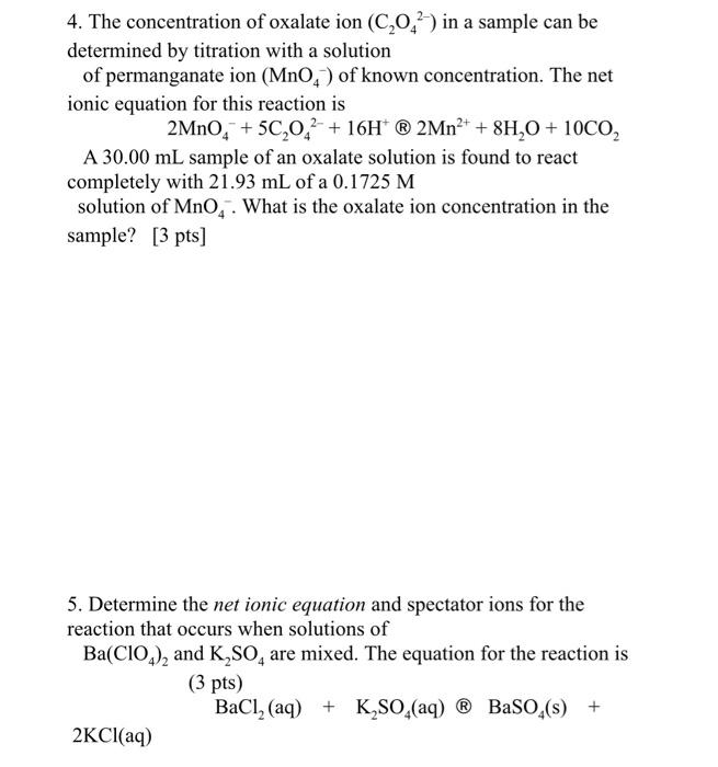 Solved 4. The concentration of oxalate ion (C2O42−) in a | Chegg.com