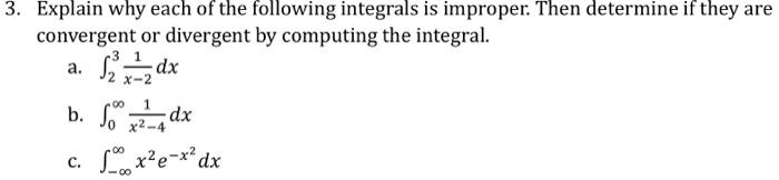 Solved 3. Explain why each of the following integrals is | Chegg.com