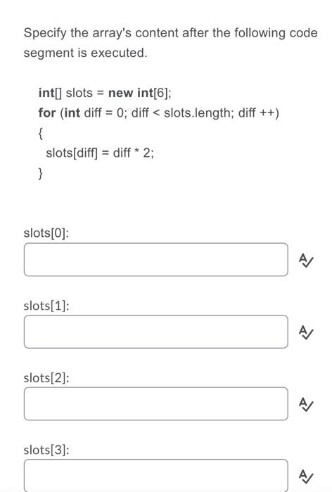 Solved Specify the array's content after the following code | Chegg.com