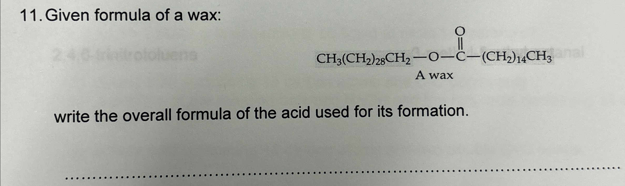 Given formula of a wax:write the overall formula of | Chegg.com