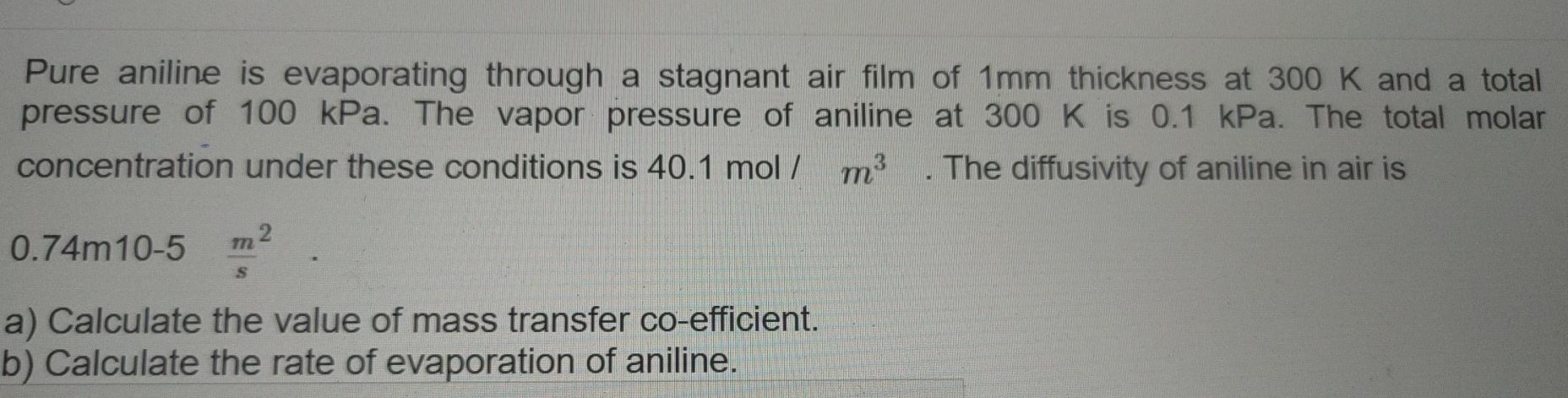 Solved Pure aniline is evaporating through a stagnant air | Chegg.com