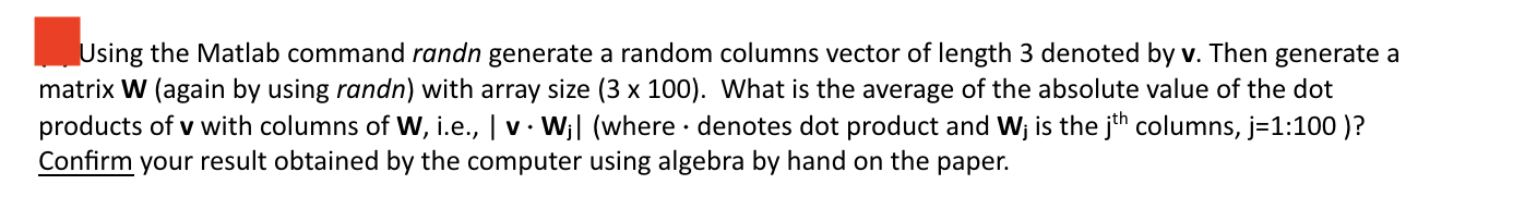 Solved Using The Matlab Command Randn Generate A Random