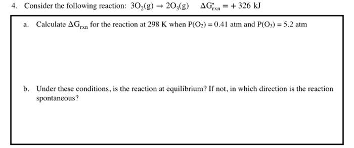 Solved Consider the following reaction: 3O2( g)→2O3( | Chegg.com