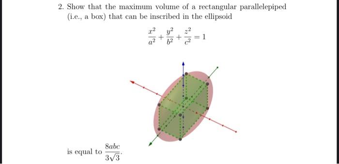 Solved Show that the maximum volume of a rectangular | Chegg.com