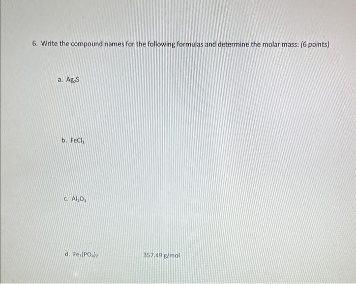 Solved 6. Write the compound names for the following | Chegg.com