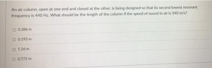 Solved An air column, open at one end and closed at the | Chegg.com