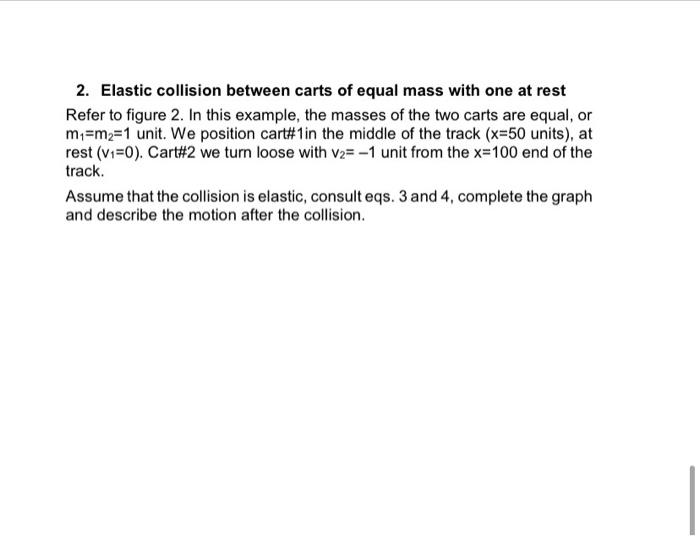 Solved 2. Elastic collision between carts of equal mass with | Chegg.com