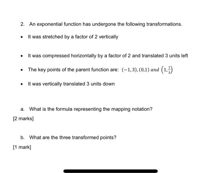 Solved 2. An exponential function has undergone the | Chegg.com