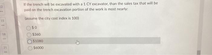 Solved If the trench will be excavated with a 1 CY | Chegg.com