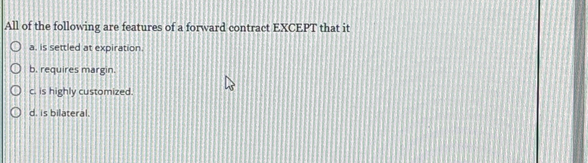 Solved All of the following are features of a forward | Chegg.com