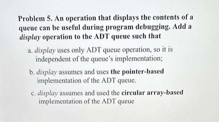 Solved Problem 5 . An operation that displays the contents | Chegg.com