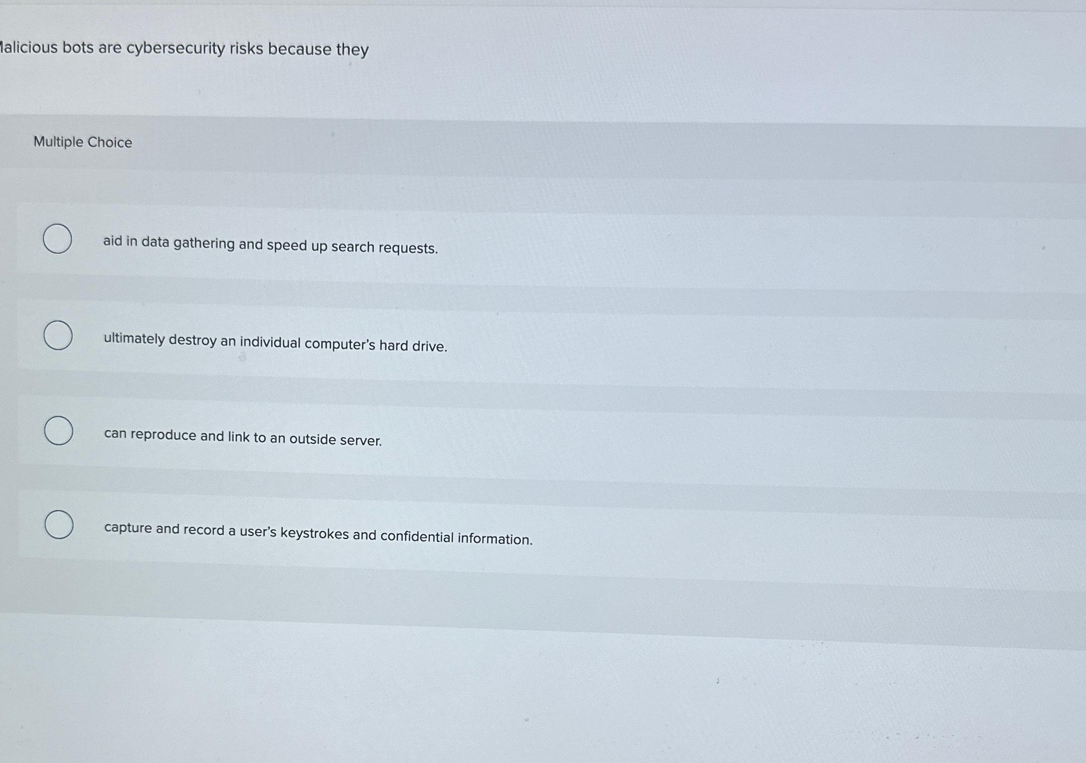 Solved Aalicious bots are cybersecurity risks because | Chegg.com