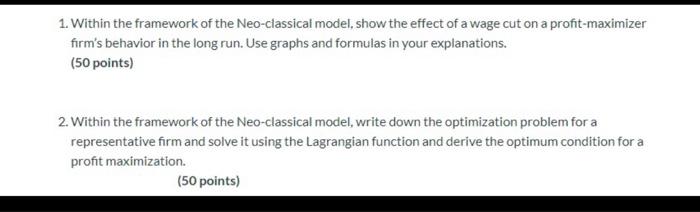 Solved 1. Within the framework of the Neo-classical model, | Chegg.com