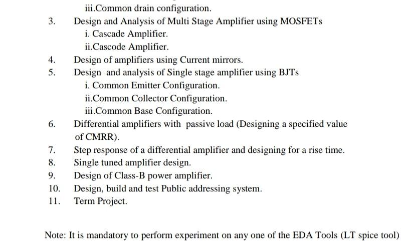 Solved iii.Common drain configuration. 3. Design and | Chegg.com