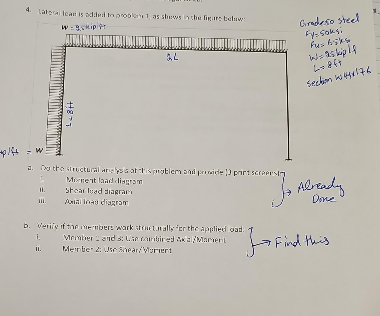 Solved 4. Lateral load is added to problem 1, as shows in | Chegg.com