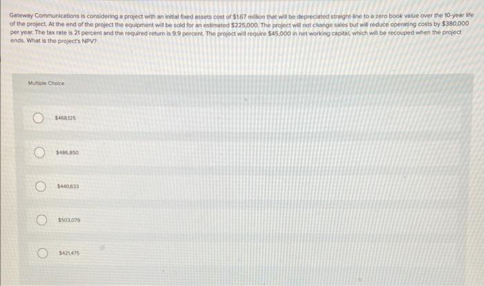 Solved Gateway Communications is considering a project with | Chegg.com