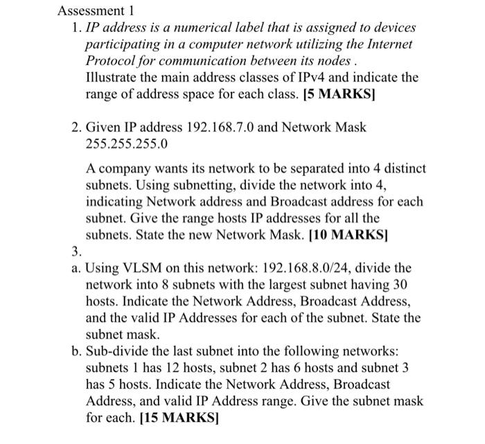Assessment 1 1. IP address is a numerical label that | Chegg.com